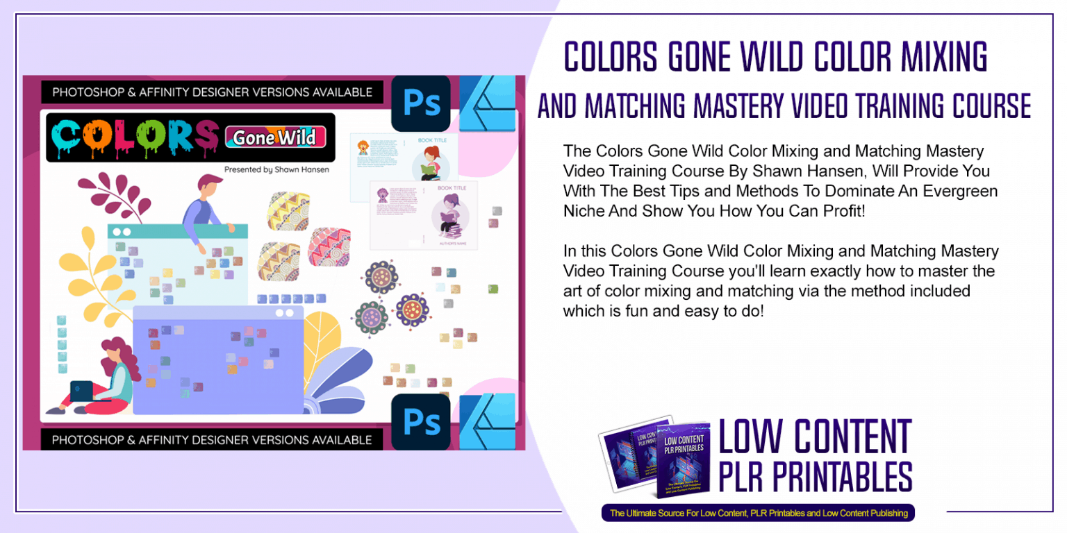 Colors Gone Wild Color Mixing and Matching Mastery Video Training Course